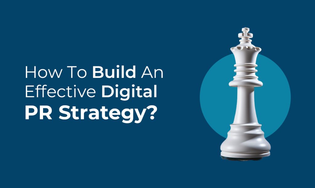 How to Create an Effective Digital PR Strategy